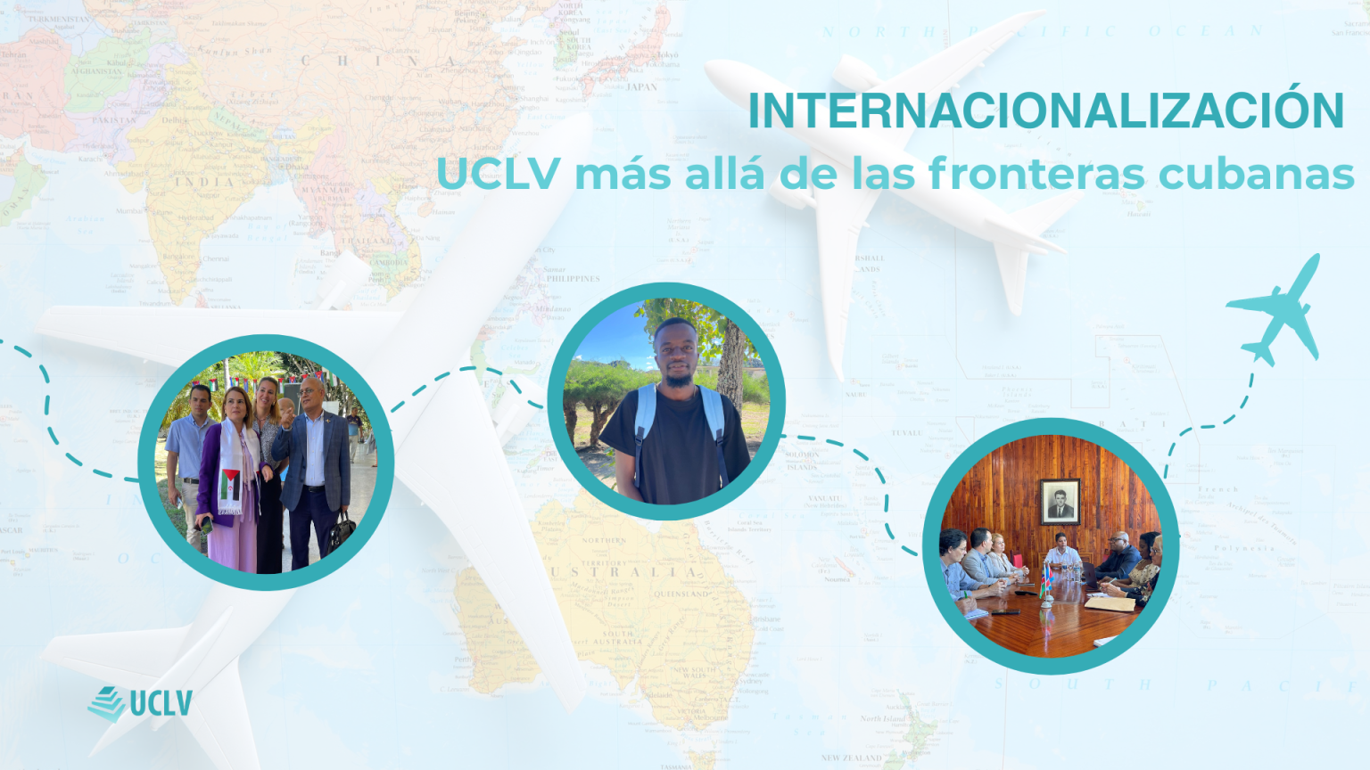 UCLV más allá de las fronteras cubanas - UCLV